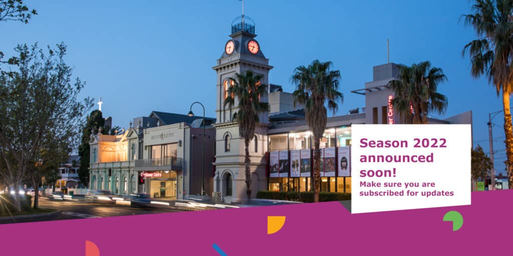 Clocktower Theatre Season 2022 announced soon! - Clocktower Centre