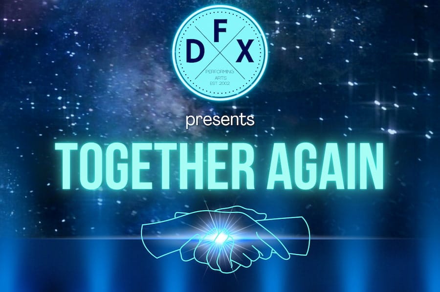 Dance Effects (DFX) - TOGETHER AGAIN **New Show Added** - Clocktower Centre