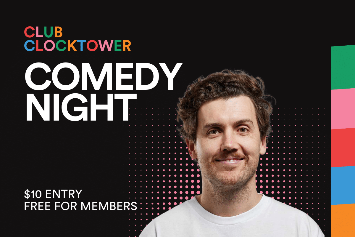 What's On at the Clocktower - Clocktower Centre