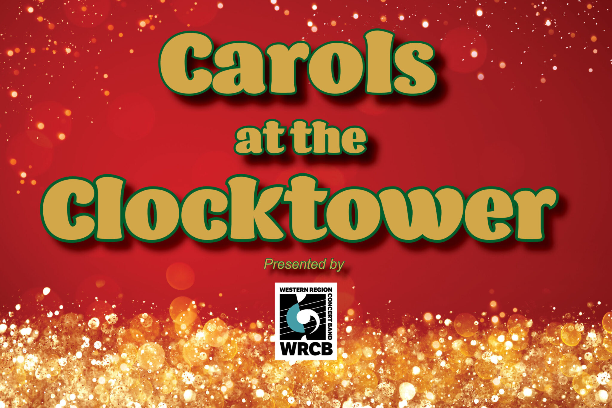 Western Region Concert Band presents Carols at the Clocktower - Clocktower Centre